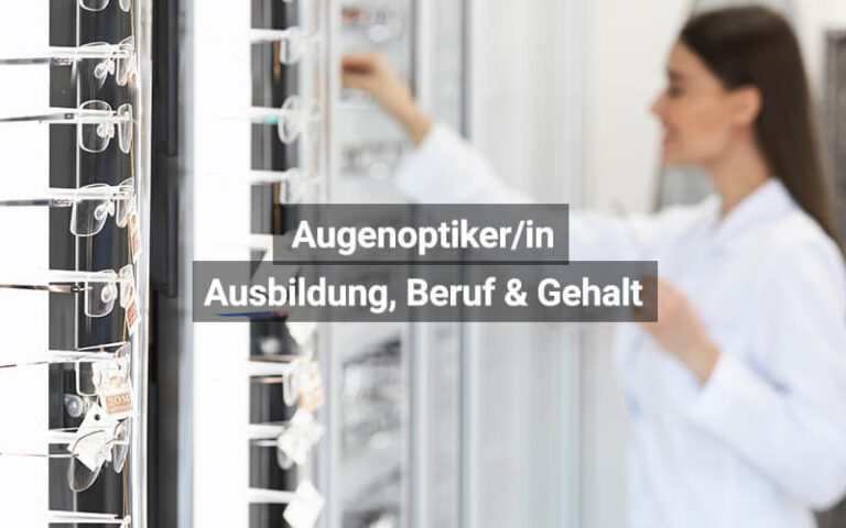 Augenoptiker/in: Ausbildung, Beruf & Gehalt | praktischArzt.ch